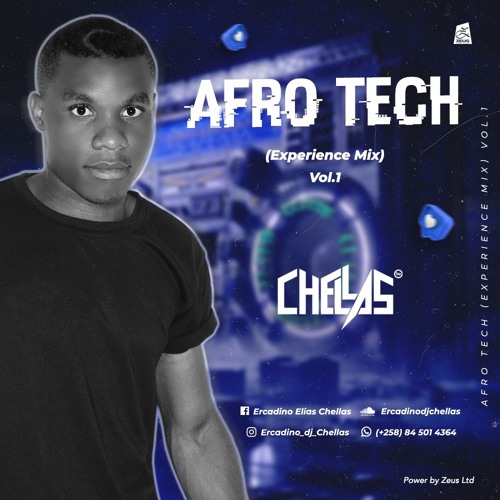 Stream Afro Tech Experience Mix ( Vol 1 2020) by DJ Chellas TM | Listen ...