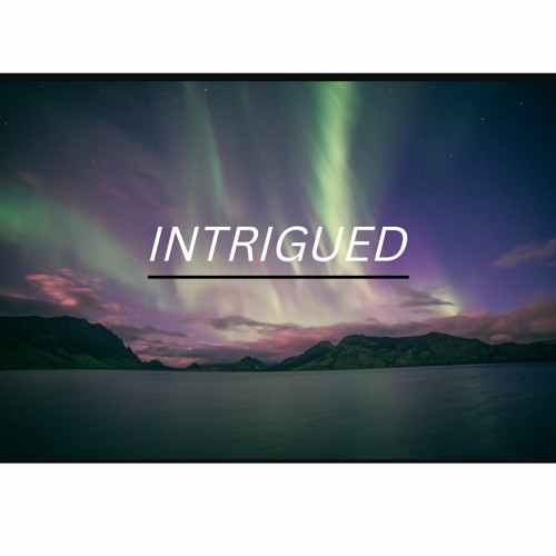 Stream Intrigued by Ahnaf Zaman | Listen online for free on SoundCloud