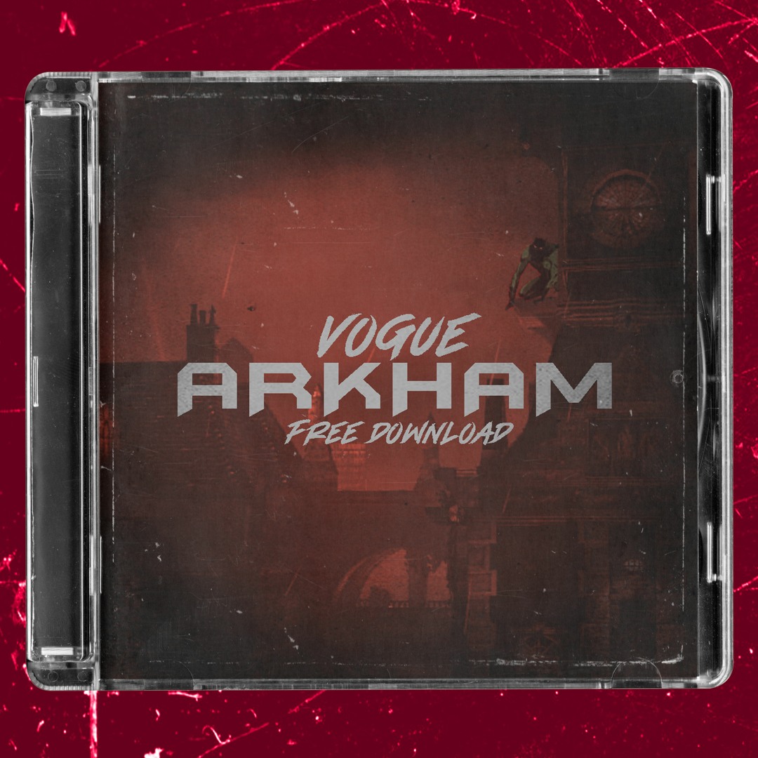 Stream Vogue - Arkham [FREE DOWNLOAD] by Ravers Assemble | Listen ...