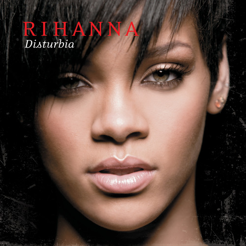 Stream Disturbia by Rihanna | Listen online for free on SoundCloud