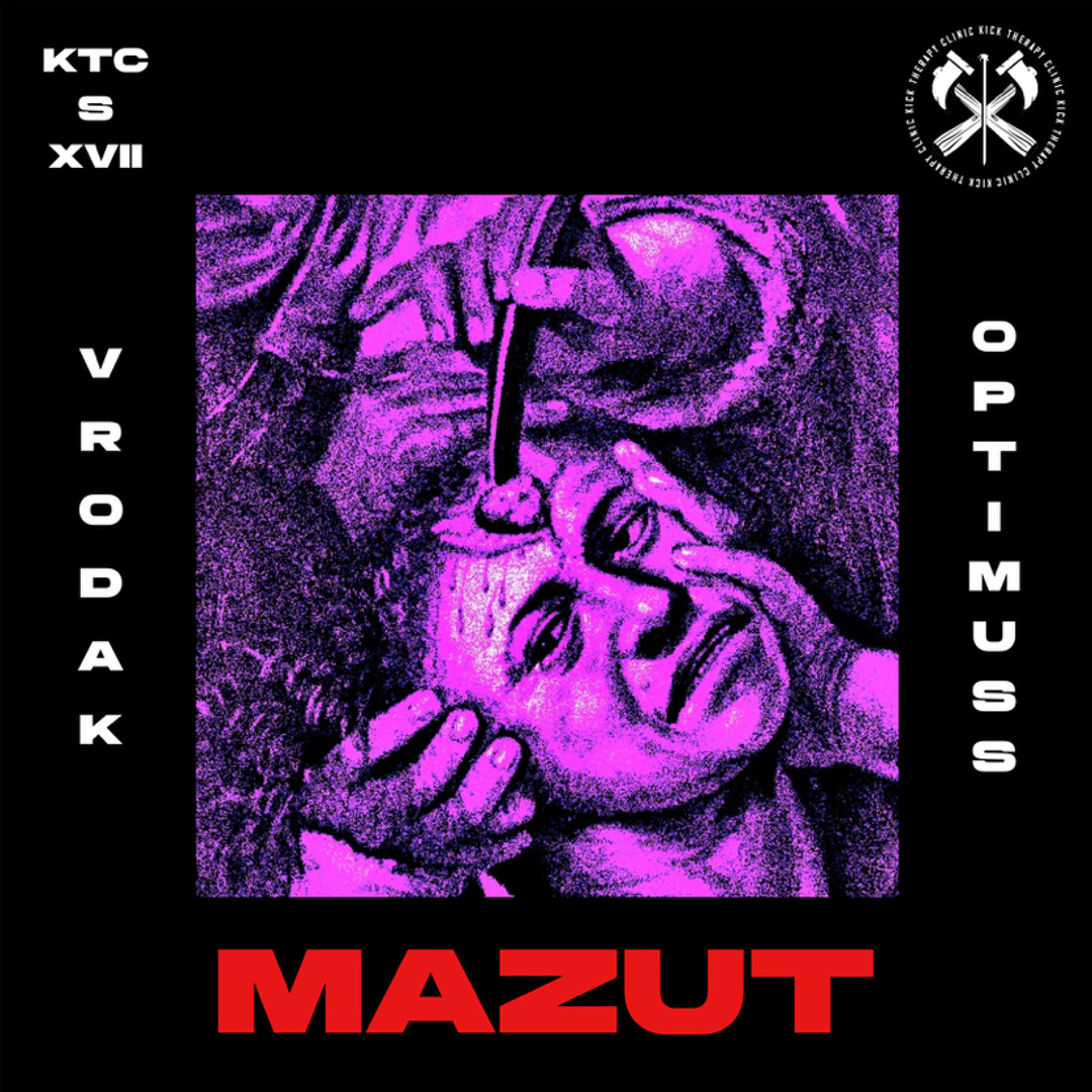 Stream VRODAK X Optimuss - MAZUT [KTCS017] by KICK THERAPY CLINIC | Listen online for free on ...