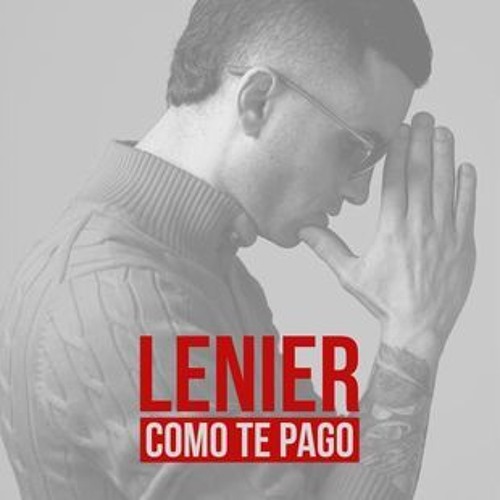 Stream luis javier mejia | Listen to Cómo Te Pago Lenier Ay, la única ...