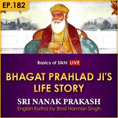 Stream #182 Bhagat Prahlad Ji's Life Story | Sri Nanak Prakash Katha ...