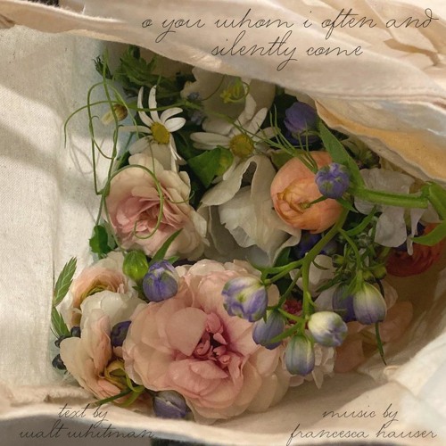 Stream O You Whom I Often And Silently Come - satb divisi by Francesca ...