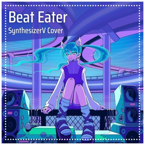 Stream Beat Eater (SynthesizerV Cover) | Koharu Rikka AI by Yupphire | Listen online for free on ...