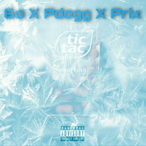 Listen to playlists featuring 6o X Pdogg X Prix - Tic Tac by 6o online ...