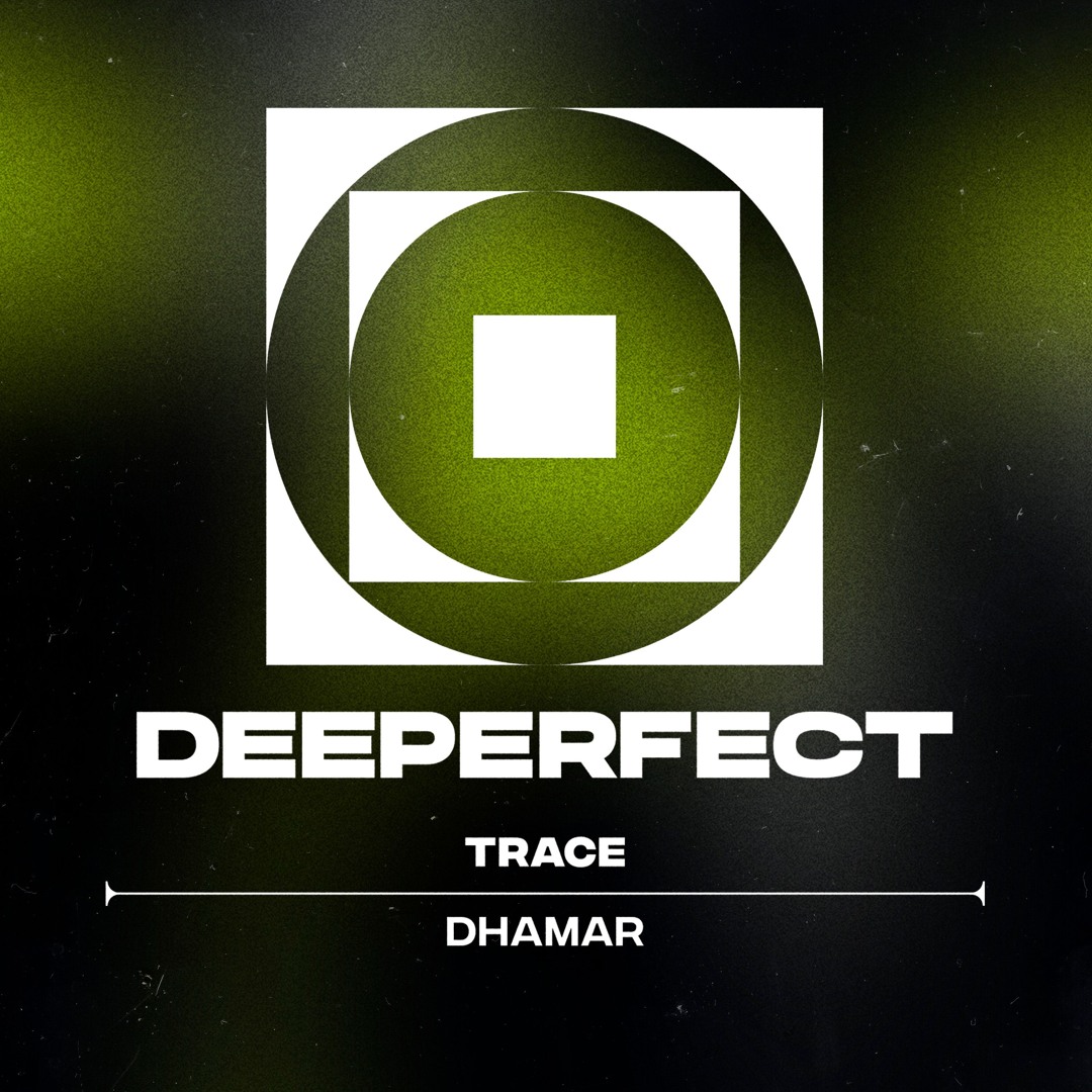 Stream Trace - Dhamar (Original Mix) by Deeperfect Records | Listen online for free on SoundCloud
