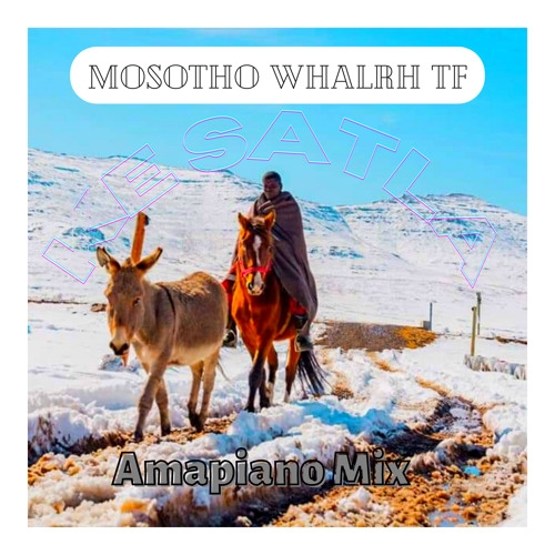 Stream Ke satla Ft Mosotho Whalrh TF by Mosotho Whalrh TF | Listen ...