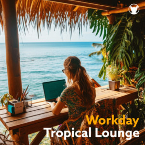 Stream Relax Music | Listen to Workday Tropical Lounge playlist online for free on SoundCloud