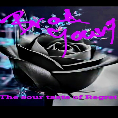 Stream bRAd yoUnG | Listen to The sour taste of regret playlist online ...