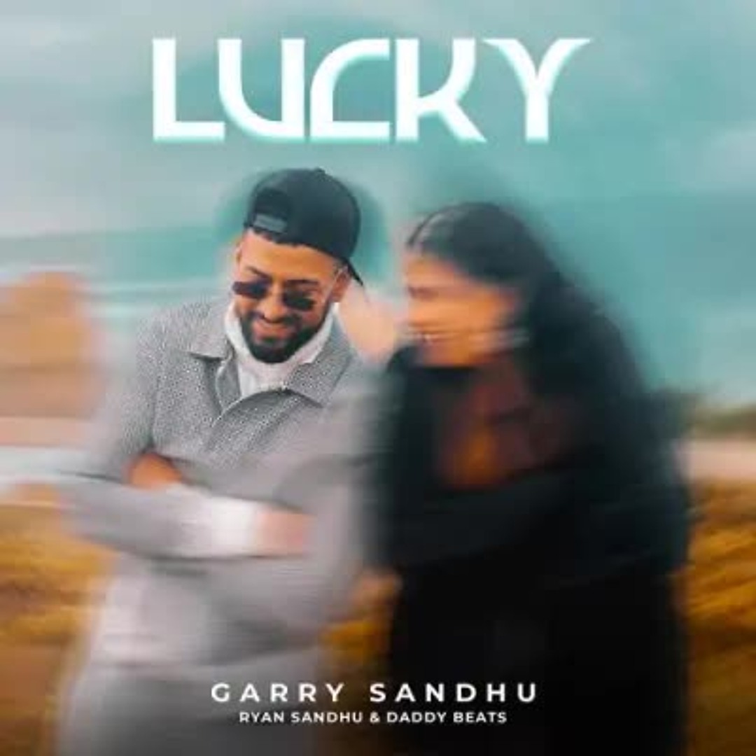 Stream Lucky | Garry Sandhu by Garry Sandhu | Listen online for free on ...