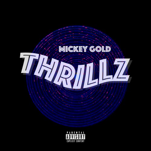 Stream Mickey Gold | Listen to thrillz playlist online for free on SoundCloud