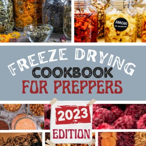 Stream PDF read online FREEZE DRYING FOR PREPPERS: How to Preserve Nutrient-Rich Food Safely by ...