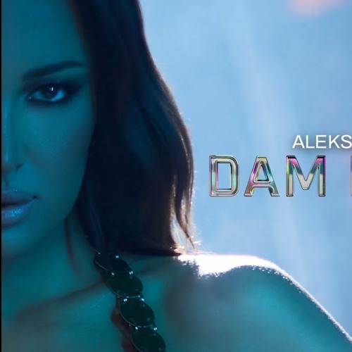Stream ALEKSANDRA PRIJOVIC - DAM DAM DAM (DJ Buzz Remix) by DJ Buzz | Listen online for free on ...