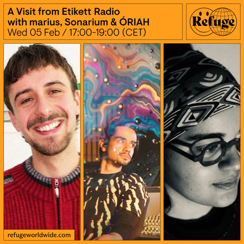 Stream A Visit from Etikett Radio - marius, Sonarium & ÓRIAH - 05 Feb ...