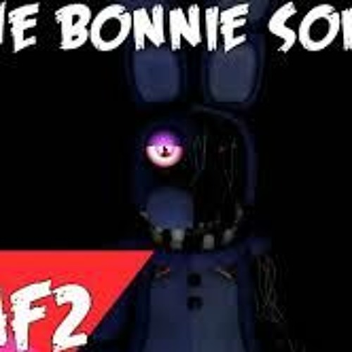 Stream [SFM FNAF] The Bonnie Song - FNaF 2 Song By Groundbreaking by ...