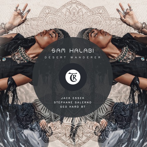 Stream PREMIERE : Sam Halabi, Tibetania - Desert Wanderer [Tibetania ...