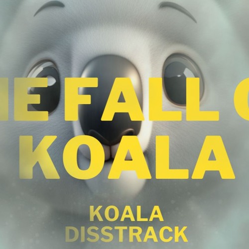 Stream Koala Disstrack - The Fall Of Koala by Im.trent | Listen online ...