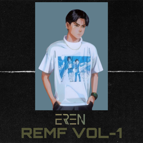 Stream EREN REMF PACK VOL-1 by EREN | Listen online for free on SoundCloud