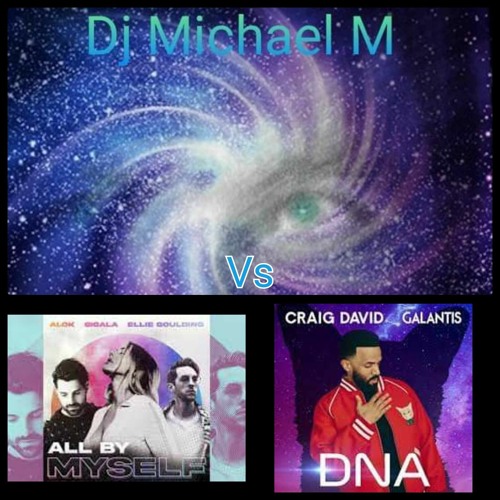 Listen to music albums featuring All By Myself DNA (ALOK X SIGALA Vs ...