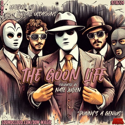 Stream The Goon Life by D.M.E | Listen online for free on SoundCloud