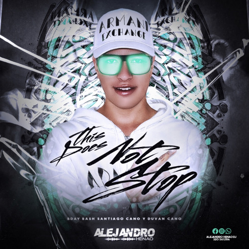 Stream THIS DOES NOT STOP !!! BDAY BASH SANTIAGO CANO Y DUVAN CANO by ...
