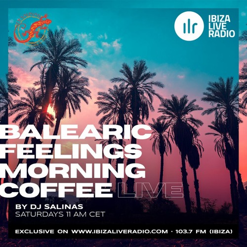Stream BALEARIC FEELINGS MORNING COFFEE - BY DJ SALINAS - SPRING 2023 by DJ SALINAS - IBIZA 🌅 ...