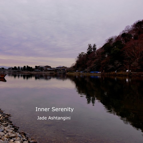 Stream Inner Serenity by Jade Ashtangini | Listen online for free on ...