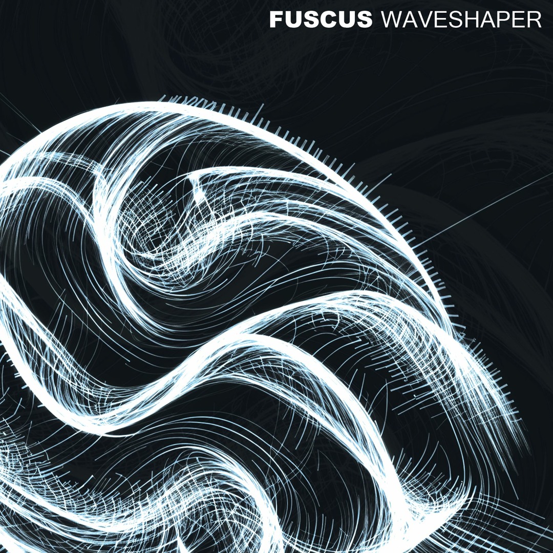 Stream Fuscus - Waveshaper by Fuscus | Listen online for free on SoundCloud
