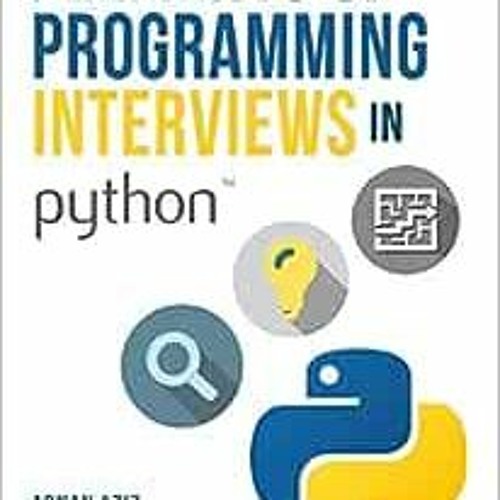 Stream 20fc Elements Of Programming Interviews In Python The Insiders Guide By Adnan Aziz