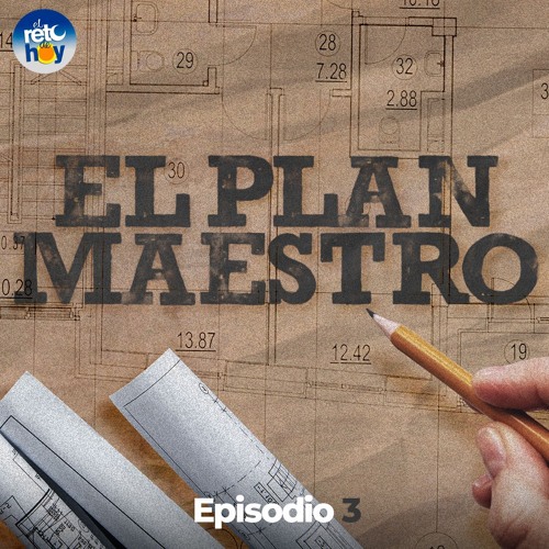Stream El Plan Maestro - 03 by El Reto de Hoy | Listen online for free on SoundCloud