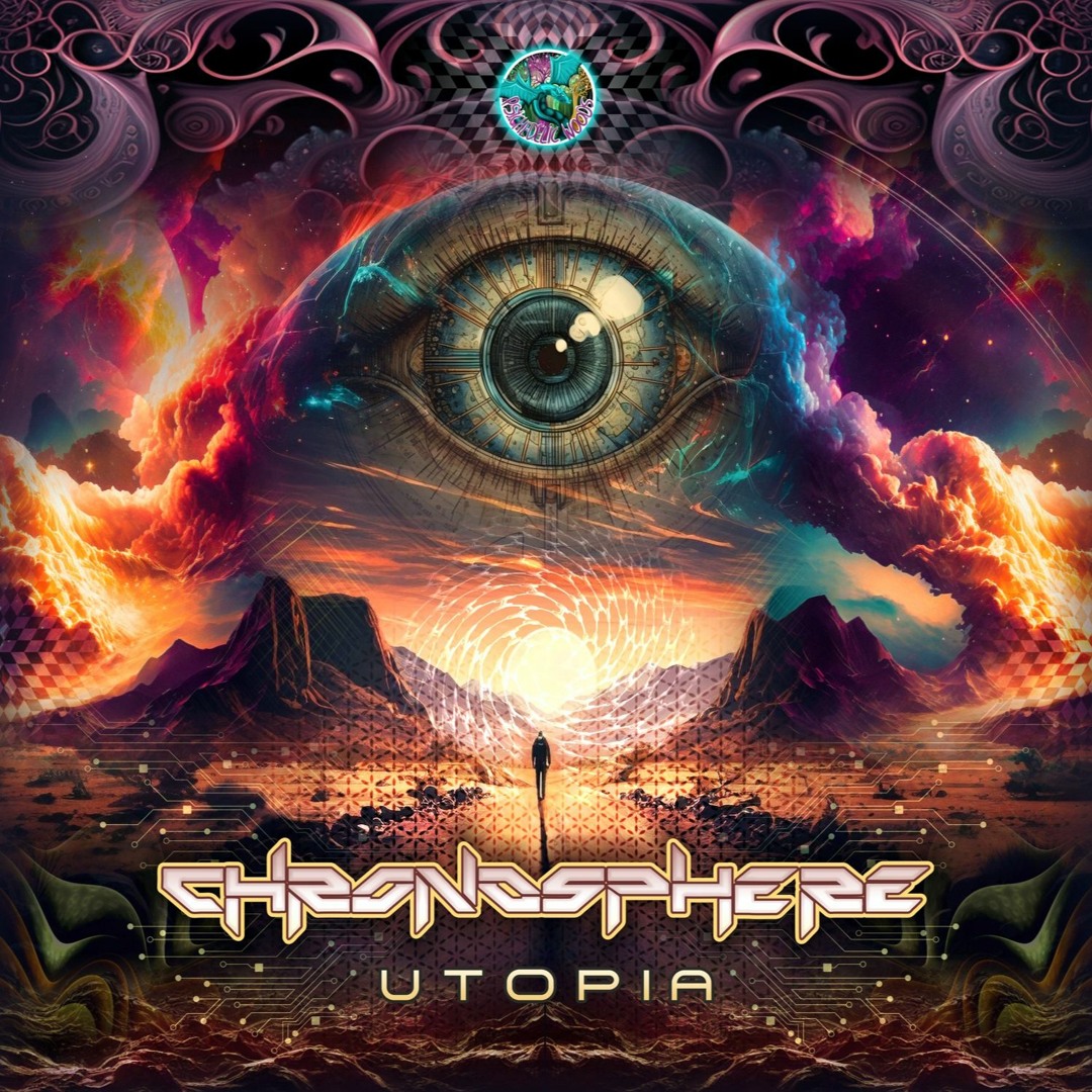 Stream Chronosphere - Utopia by Psychedelic-Woods Records | Listen online for free on SoundCloud