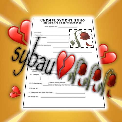 Stream Unemployment Song / Big news for the unemployed (Sybau) by real ...