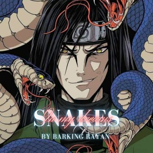 Stream The snakes in my dreams | Barking Rayan by Barking Rayan ...
