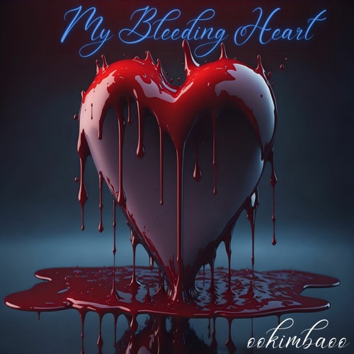 Stream My Bleeding Heart By Ookimbaoo Listen Online For Free On