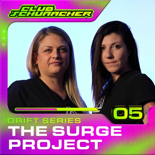 Stream Club Schumacher : Drift Series #05 The Surge Project by Club ...