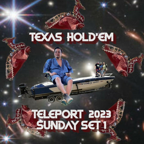 Stream Teleport Festival 2023 - Sunday Set 1 by Texas Holdem | Listen ...