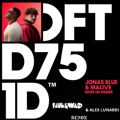 Jonas Blue & Malive - Edge Of Desire [DEFECTED]