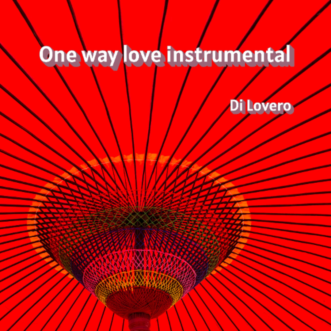 Stream One way love instrumental by Di Lovero | Listen online for free ...