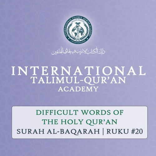 Stream Difficult Words of Surah Al-Baqarah - Ruku 20 by ITQA | Listen ...