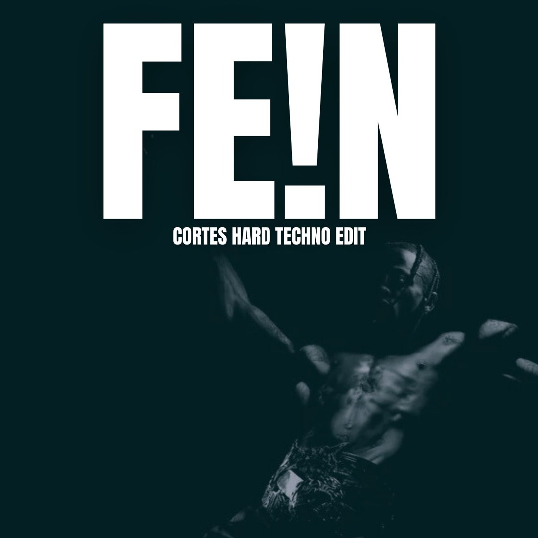 Stream FE!N [CORTES HARD TECHNO EDIT] by CORTES | Listen online for ...