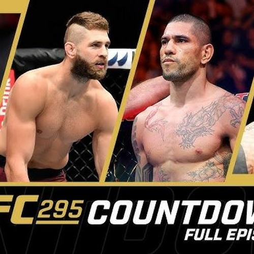 Stream episode UFC 295 Countdown (Full Episode) [AMP'd] by AMP Radio ...