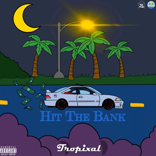 Stream Tropixal - Hit The Bank by Tropixal | Listen online for free on ...