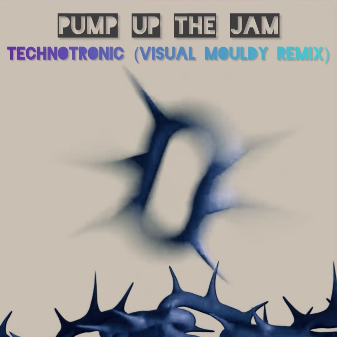 Stream Pump up The Jam - Technotronic (Visual Mouldy Remix) by Visual ...