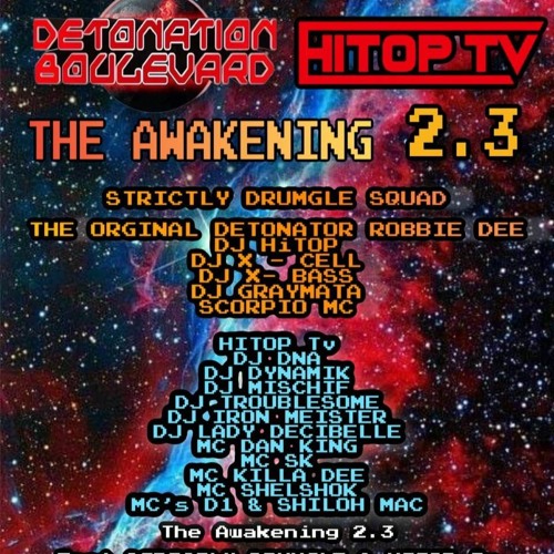 Stream DETONATION AWAKENING 2.3 HITOP FAMILY & DRUMGLE SQUAD by Lady ...