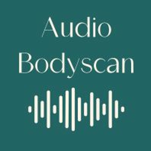 Stream episode Bodyscan by BuroAnna podcast | Listen online for free on SoundCloud
