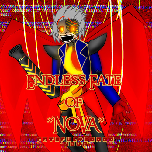 Stream 【Fateful_Error】『Endless Fate of[NOVA]（A Fateful_Error BIG SHOT ...