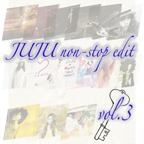 Stream JUJU Non - Stop Edit Vol.3 by Yashiro(EG-T)/UOMO/WAKA | Listen online for free on SoundCloud