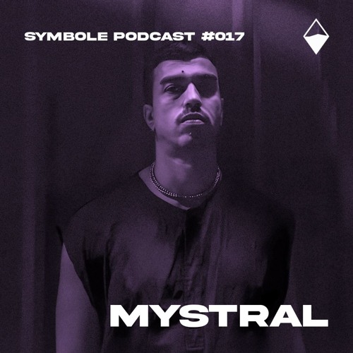 Stream Mystral | Symbole Podcast #017 by Symbole Community | Listen ...