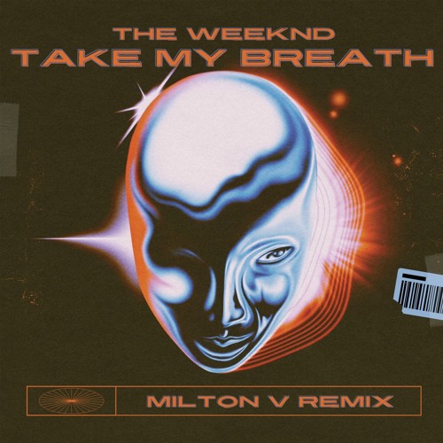 Stream The Weeknd - Take My Breath (Milton V Remix)(Vocal Filtrada) by Milton V | Listen online ...